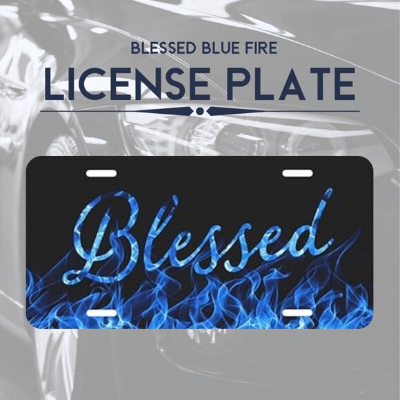 Accents | Blessed Blue Fire License Plate Car Front Metal Aluminum ...
